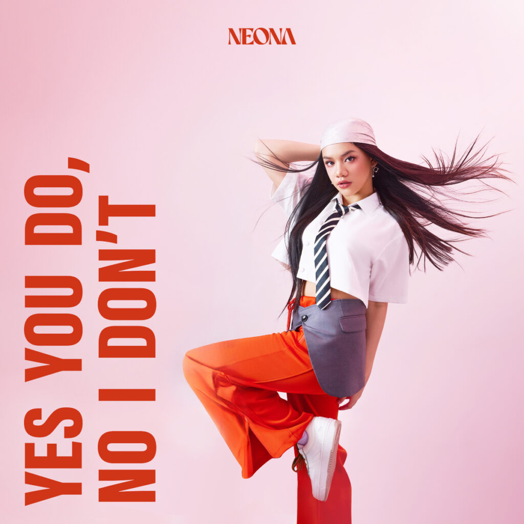 Neona rilis single romansa pertamanya berjudul "“Yes You Do, No I