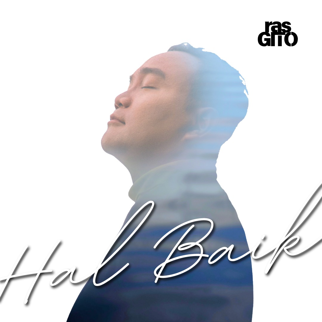 Ras Gito perkenalkan single debut "Hal Baik"